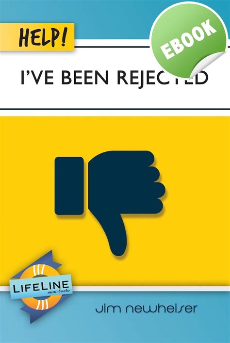 Help Ive Been Rejected Ebook Shepherd Press