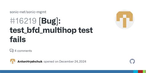 Bug Testbfdmultihop Test Fails · Issue 16219 · Sonic Netsonic Mgmt · Github