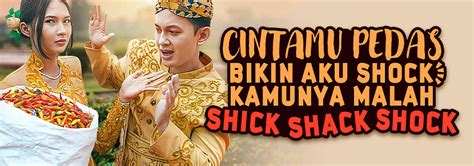 Streaming Cintamu Pedas Bikin Aku Shock Kamunya Malah Shick Shack Shock Vidio