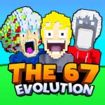 The 67 Evolution Roblox