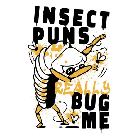 Cartoon Worm With The Words Insect Puns Bug Me Png And Svg Design For T