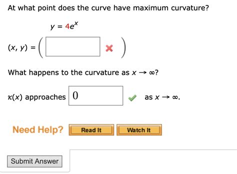Solved At What Point Does The Curve Have Maximum Curvature Chegg Com