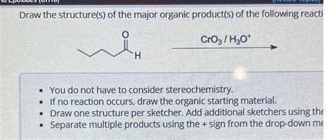 Solved Draw The Structures Of The Major Organic Products Of The