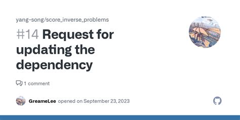 Request For Updating The Dependency Issue Yang Song Score Inverse Problems GitHub