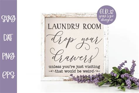 Laundry Room Drop Your Drawers Funny Laundry Svg Laundry Room Svg