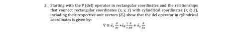 Solved Starting With The Grad Del ﻿operator In Rectangular