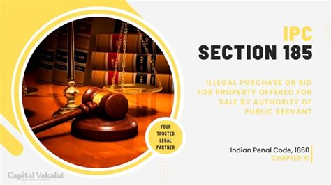 Section 185 Ipc Illegal Purchase Or Bid For Property Offered For Sale By Authority Of Public