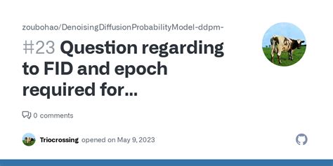 Question Regarding To Fid And Epoch Required For Convergence · Issue 23 · Zoubohao