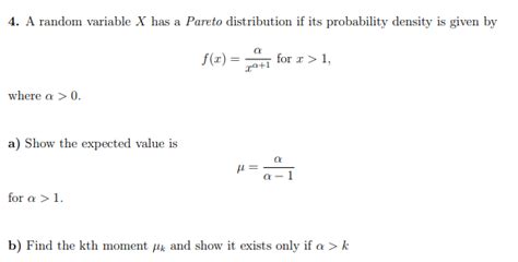 Solved 4 A Random Variable X Has A Pareto Distribution If