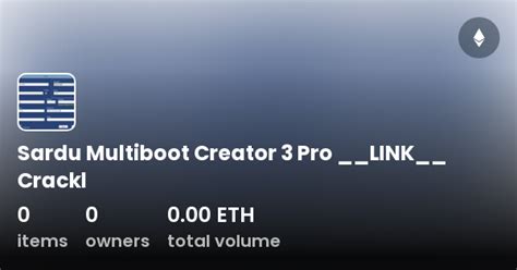 Sardu Multiboot Creator 3 Pro Link Crackl Collection Opensea Sardu Multiboot Creator 3 Pro Link Crackl Collection Opensea