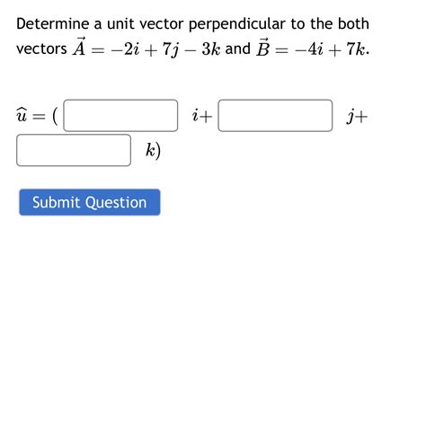 Solved Determine A Unit Vector Perpendicular To The Both Chegg