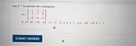 Solved Use A 1 To Decode The Cryptogram A 12279