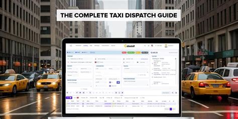 Taxi Dispatch Software The Complete Guide Cabsoluit