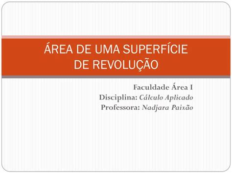 área De Uma Superfície De Revolução Pdf