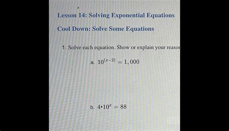 [answered] Lesson 14 Solving Exponential Equations Cool Down Solve Some Kunduz