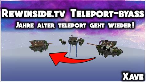 Jahre Alter Teleport Bypass Erneut Auf Rewinside Tv Thexent Youtube