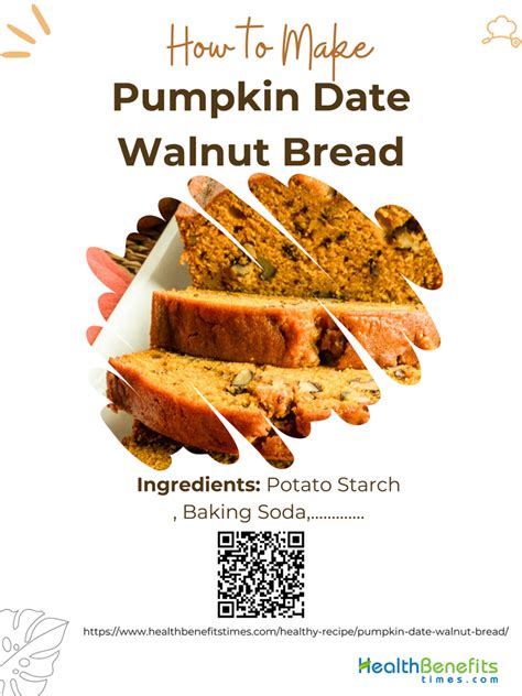 Pumpkin Date Walnut Bread Health Benefits