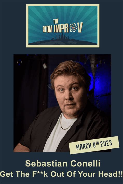 Get The F K Out Of Your Head With Sebastian Conelli At Our Space