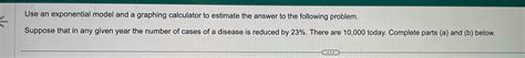 Solved Use An Exponential Model And A Graphing Calculator To Chegg