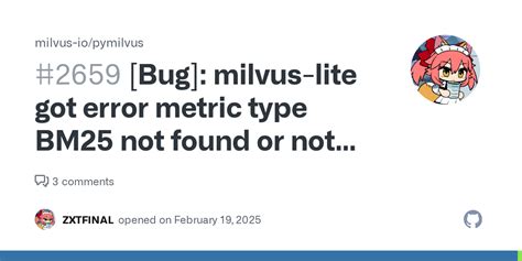 [bug] milvus lite got error metric type bm25 not found or not