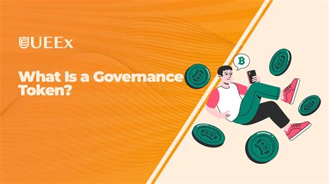 What Is A Governance Token Ueex Technology