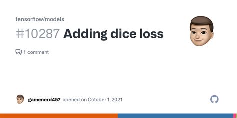 Adding Dice Loss · Issue 10287 · Tensorflowmodels · Github