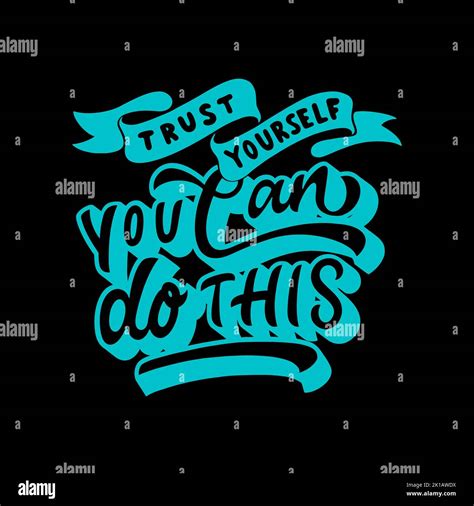 Trust Yourself You Can Do This Black Background Motivational Quote