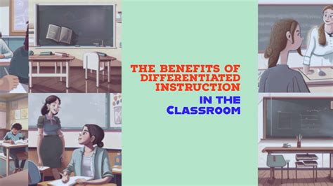 The Benefits Of Differentiated Instruction In The Classroom United