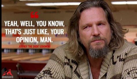 Best Lines From Big Lebowski At James Farris Blog