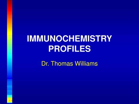 Ppt Immunochemistry Profiles Powerpoint Presentation Free Download Id 4272760