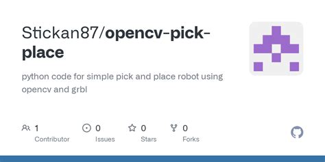 Github Stickan87opencv Pick Place Python Code For Simple Pick And Place Robot Using Opencv