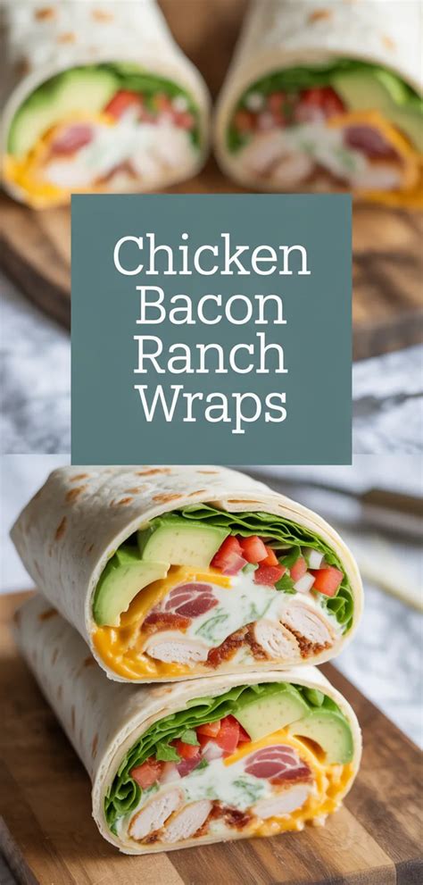Chicken Bacon Ranch Wraps Recipe