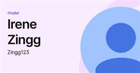 Irene Zingg Zingg123 Profile Padlet