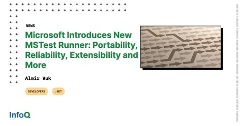 Microsoft Introduces New Mstest Runner Portability Reliability