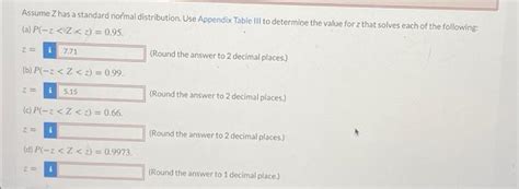 solved assume z has a standard normal distribution use