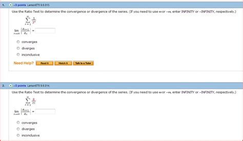Solved Use The Ratio Test To Determine The Convergence Or