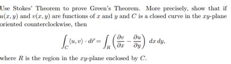 Solved Use Stokes Theorem To Prove Green S Theorem More Chegg