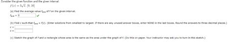 solved consider the given function and the given interval