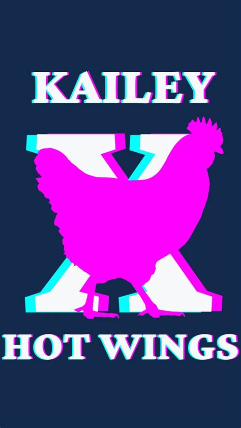 Kailey Wadsworth Welcome To Kailey X Hot Wings Where We Put Kailey