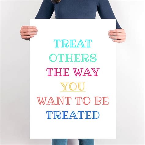 Treat Others You Want To Be Treated Poster Etsy