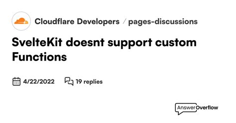 Sveltekit Doesnt Support Custom Functions Cloudflare Developers