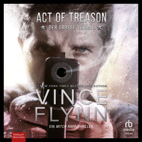 Act Of Treason Von Vince Flynn Hörbuch Download Thalia