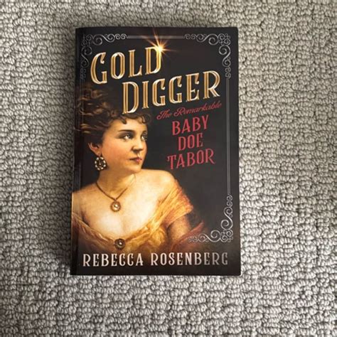 Gold Digger By Rebecca Rosenberg