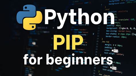Python Tutorial Pip For Beginners Youtube