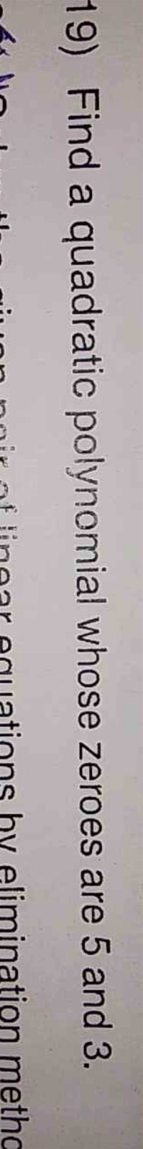 19 Find A Quadratic Polynomial Whose Zeroes Are 5 And 3 Filo