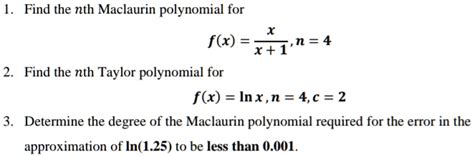 Find The Nth Maclaurin Polynomial For Fx N 4 Xi Find The Nth Taylor Polynomial For Fx Inxn 4c 2