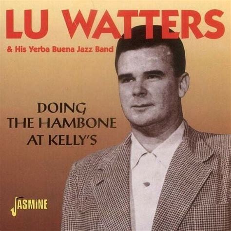Pre Owned Doing The Hambone At Kellys By Lu Watters Cd 2000