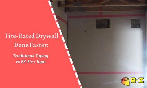 Ez Fire Tape Faster Mudless Fire Rated Drywall Joints — Timothys Toolbox