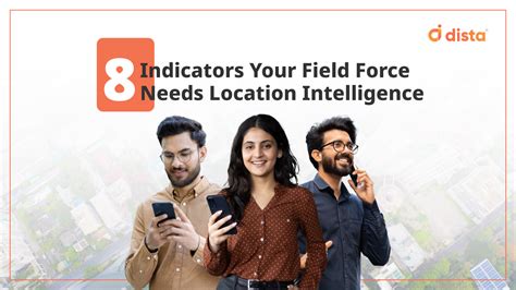 8 Indicators Your Field Force Needs Location Intelligence Location Intelligence For Enterprises