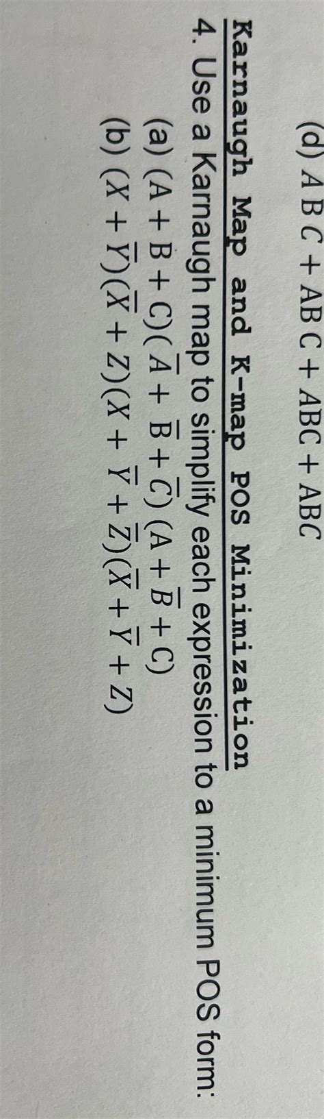 Solved D Abc Abc Abc Abc Karnaugh Map And K Map Pos Minimization Course Hero